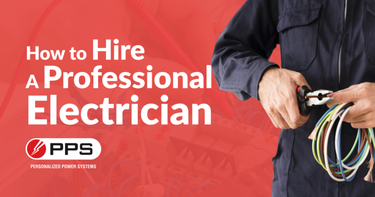 How to Hire A Professional Electrician | PPS Generators